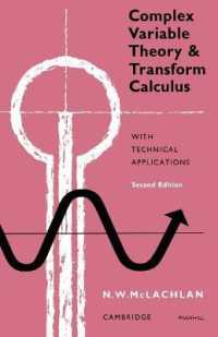 Complex Variable Theory and Transform Calculus : With Technical Applications / McLachlan, M. W ...