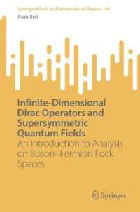 Infinite-Dimensional Dirac Operators and Supersymmetric Quantum Fields : An Introduction to ...