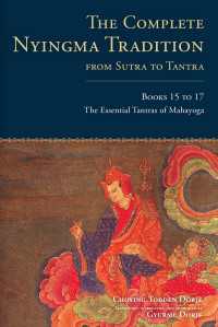 The Complete Nyingma Tradition from Sutra to Tantra, Books 15 to 17 ...