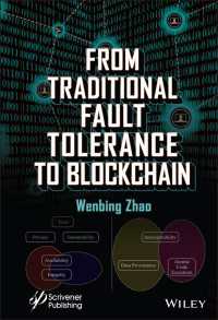 From Traditional Fault Tolerance to Blockchain / Zhao, Wenbing ＜電子版 ...