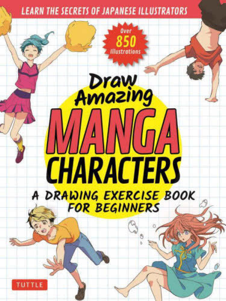 Draw Amazing Manga Characters - 紀伊國屋書店ウェブストア｜オンライン書店｜本、雑誌の通販、電子書籍ストア